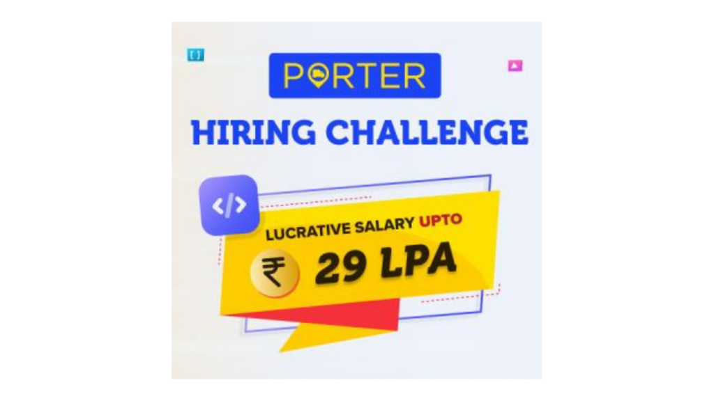 Porter Hiring Challenge | Salary Upto INR 29 LPA - Jobs4fresher.com